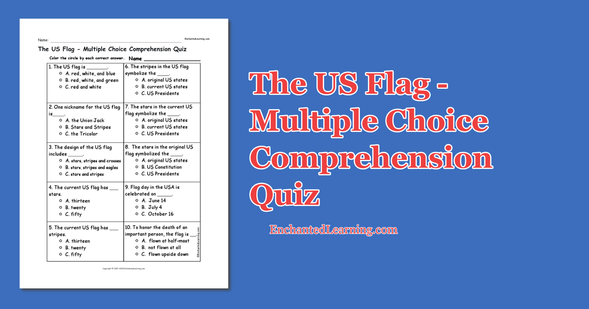 The US Flag - Multiple Choice Comprehension Quiz - Enchanted Learning