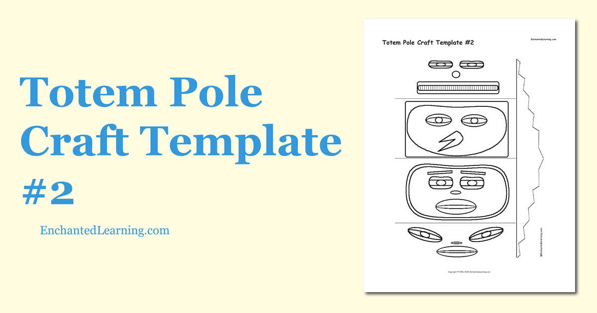 Totem Pole Craft Template #2 - Enchanted Learning