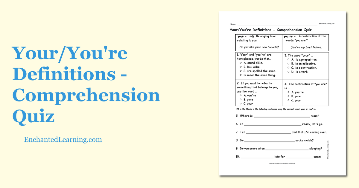 Your/You're Definitions - Comprehension Quiz - Enchanted Learning