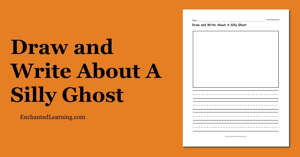 Draw and Write About A Silly Ghost - Enchanted Learning