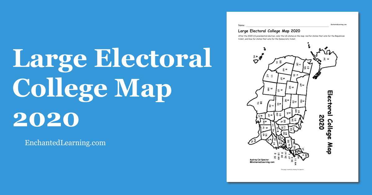 Large Electoral College Map 2020 - Enchanted Learning