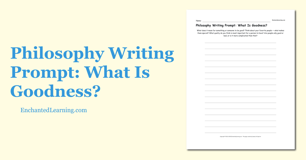 Philosophy Writing Prompt: What Is Goodness? - Enchanted Learning