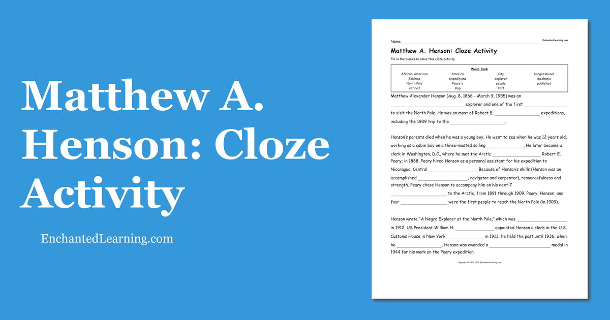 Matthew A. Henson: Cloze Activity - Enchanted Learning