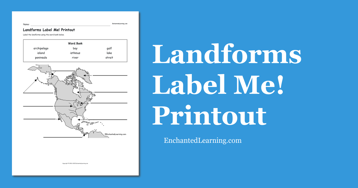 Landforms Label Me! Printout - Enchanted Learning