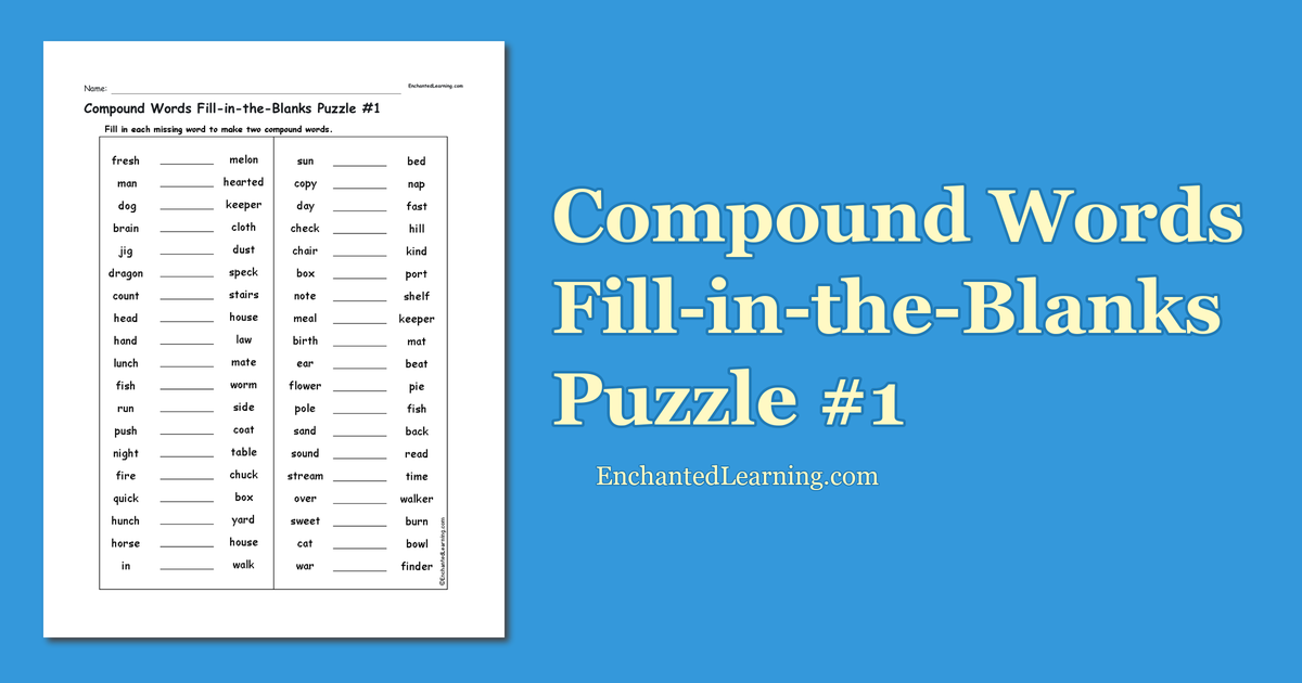Compound Words Fill-in-the-Blanks Puzzle #1 - Enchanted Learning