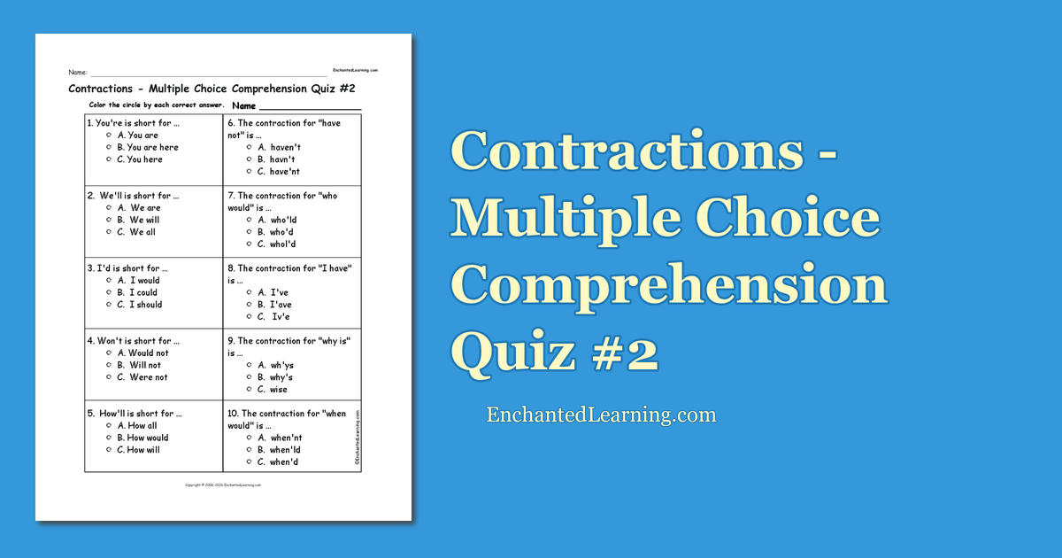 Contractions - Multiple Choice Comprehension Quiz #2 - Enchanted Learning