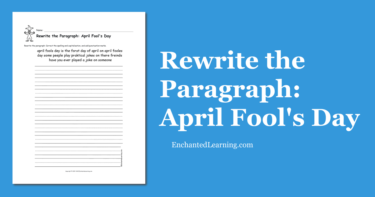 Rewrite the Paragraph: April Fool's Day - Enchanted Learning