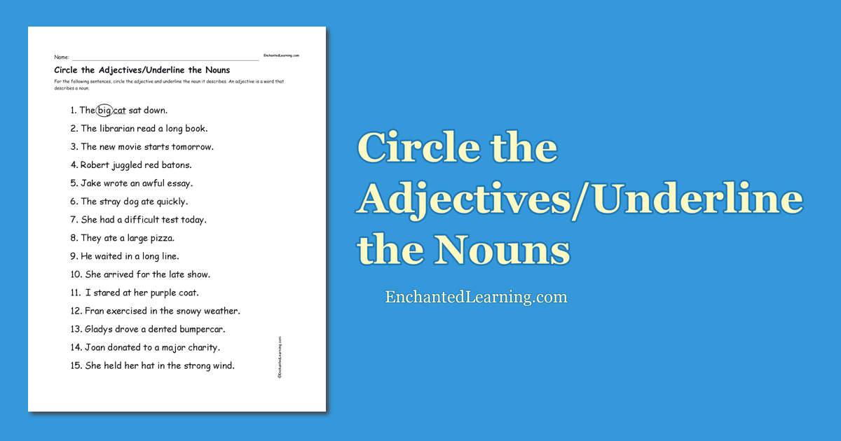 Circle the Adjectives/Underline the Nouns - Enchanted Learning