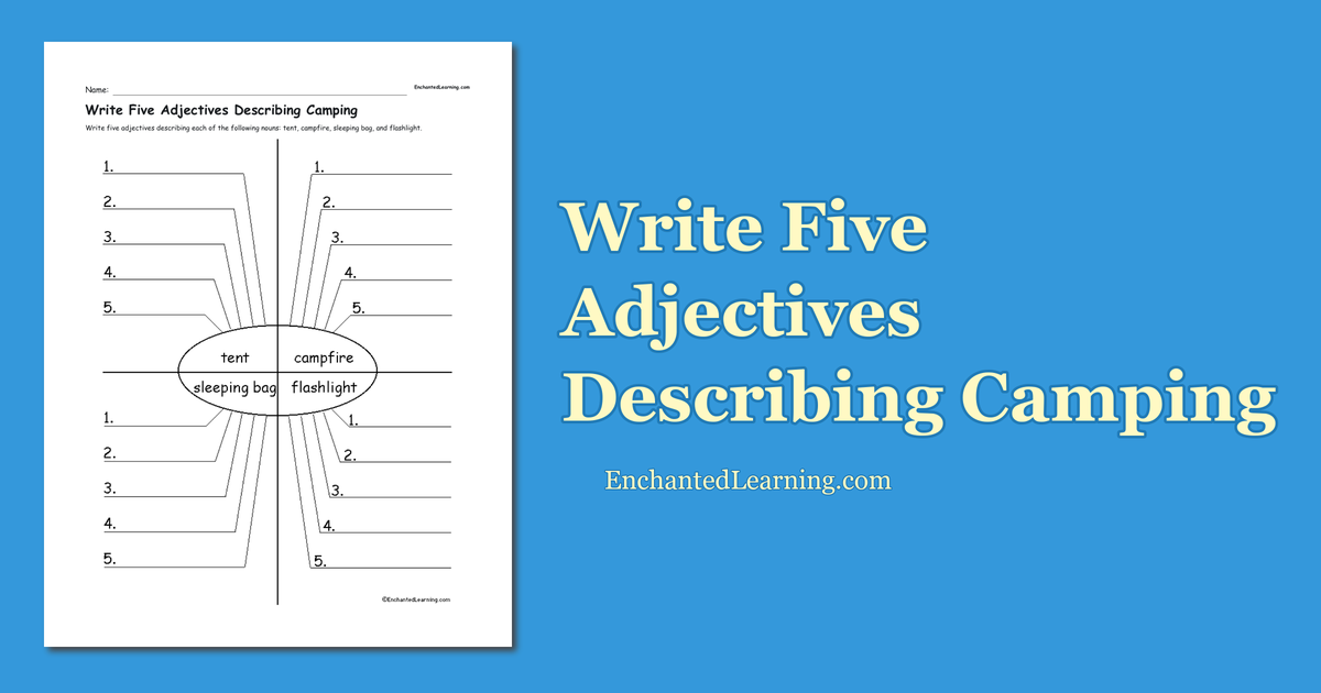 Write Five Adjectives Describing Camping - Enchanted Learning