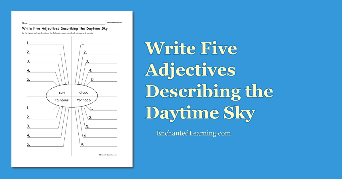 Write Five Adjectives Describing the Daytime Sky - Enchanted Learning