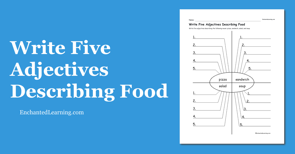 Write Five Adjectives Describing Food - Enchanted Learning