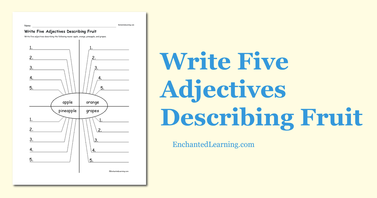 Write Five Adjectives Describing Fruit - Enchanted Learning
