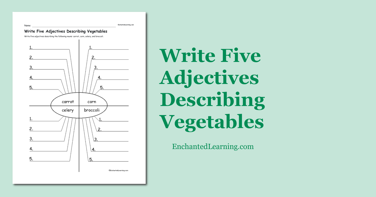 Write Five Adjectives Describing Vegetables - Enchanted Learning