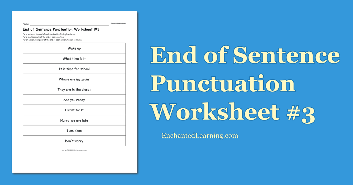 End of Sentence Punctuation Worksheet #3 - Enchanted Learning