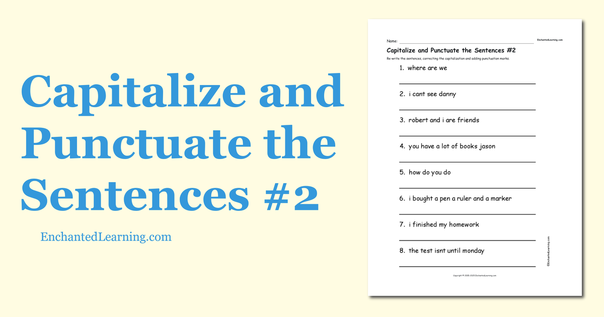 Capitalize and Punctuate the Sentences Printout #2 - Enchanted Learning