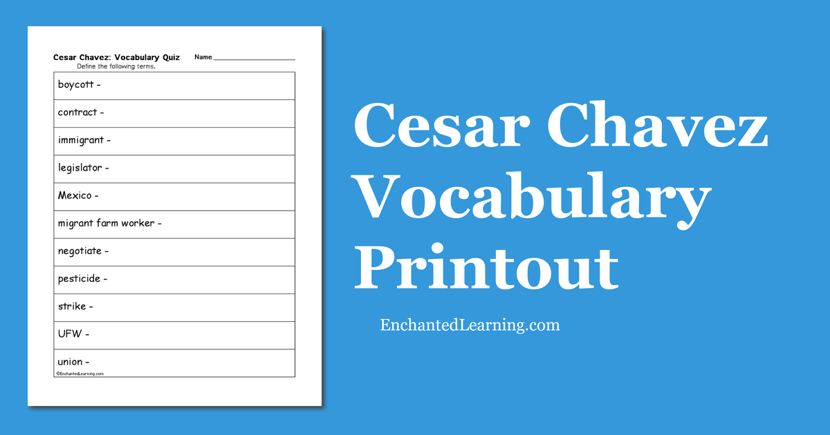 Cesar Chavez Vocabulary Printout - Enchanted Learning