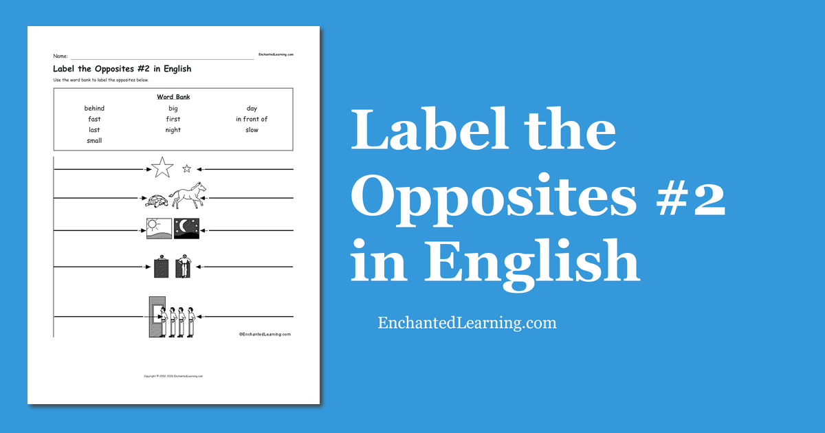 Label the Opposites #2 in English - Enchanted Learning