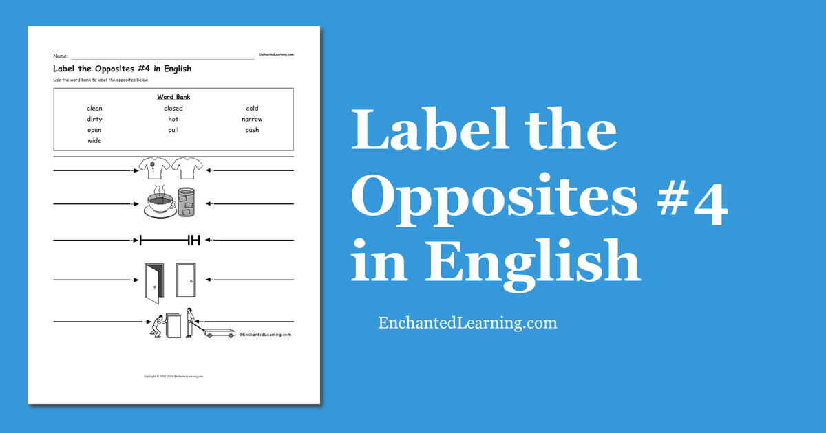 Label the Opposites #4 in English - Enchanted Learning