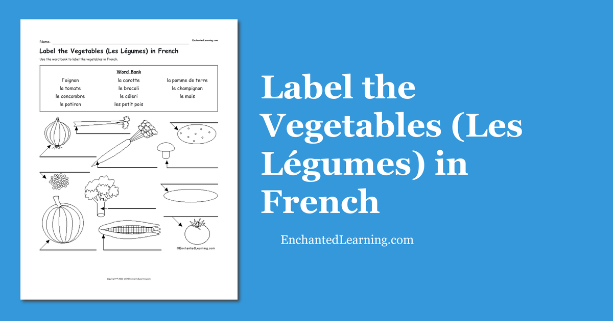 Label the Vegetables (Les Légumes) in French - Enchanted Learning
