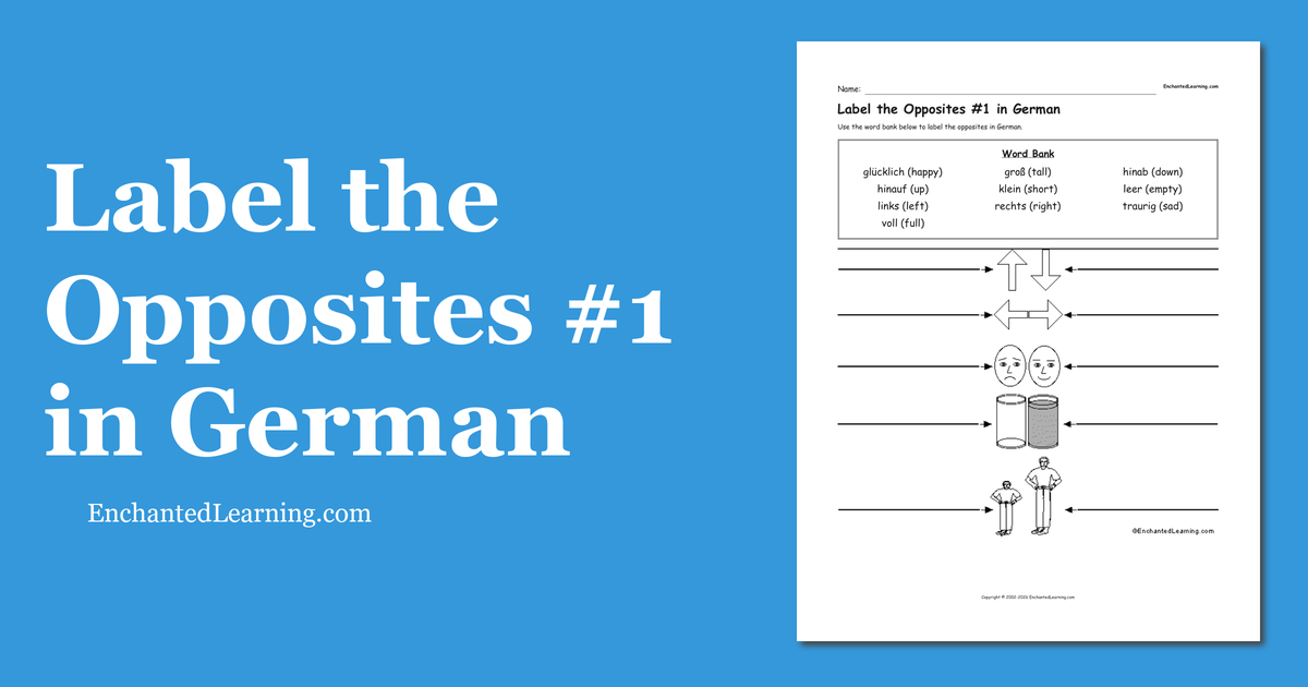 Label the Opposites #1 in German - Enchanted Learning