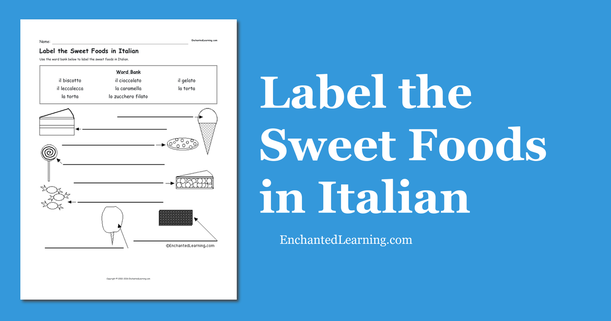Label the Sweet Foods in Italian - Enchanted Learning