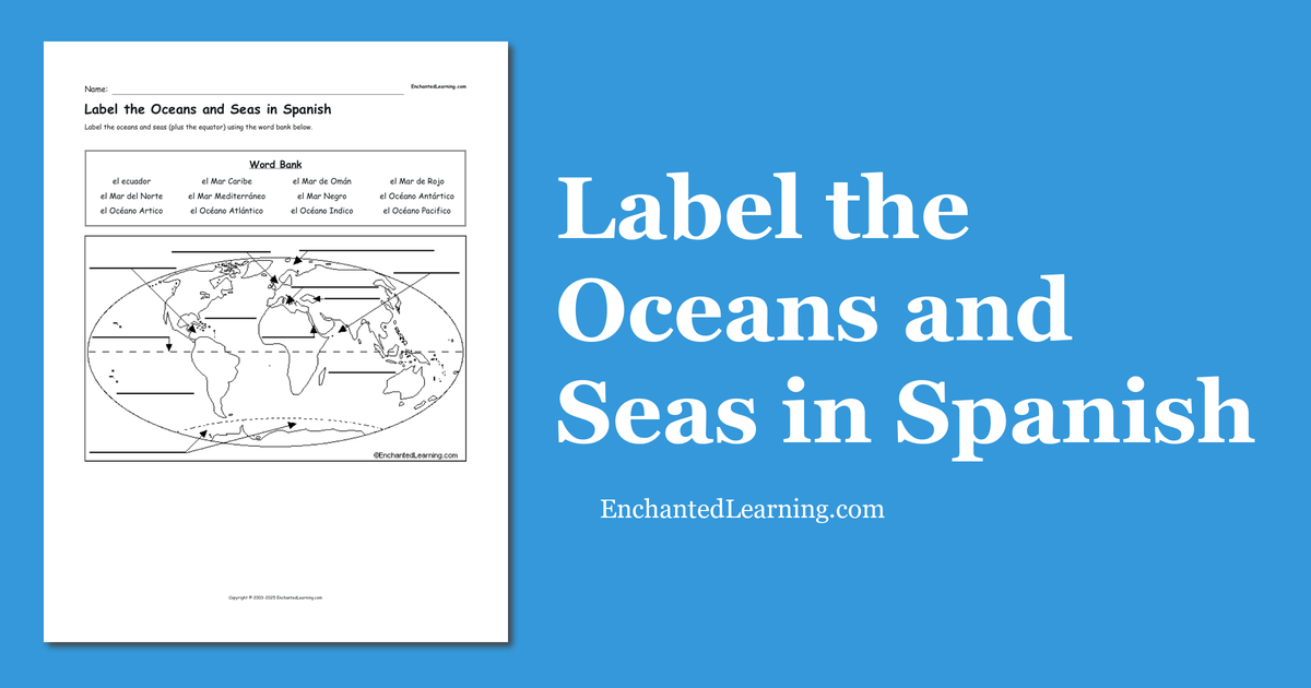 Label the Oceans and Seas in Spanish - Enchanted Learning