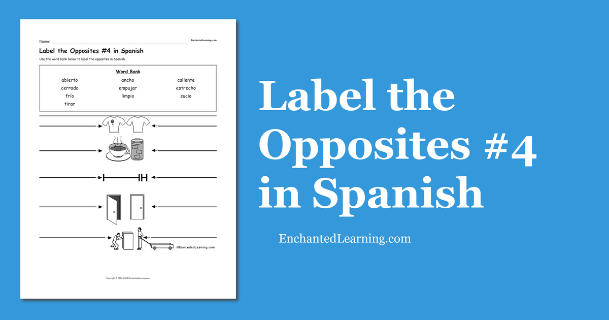 Label the Opposites #4 in Spanish - Enchanted Learning