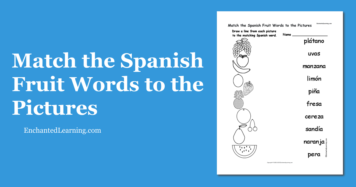Match the Spanish Fruit Words to the Pictures - Enchanted Learning