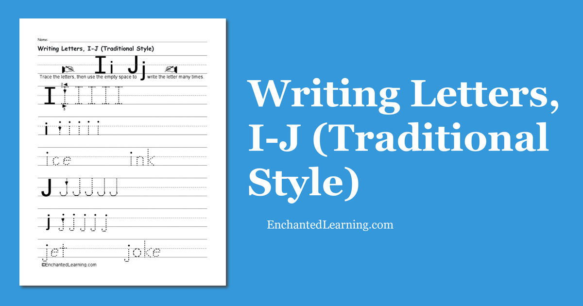 Writing Letters, I-J (Traditional Style) - Enchanted Learning
