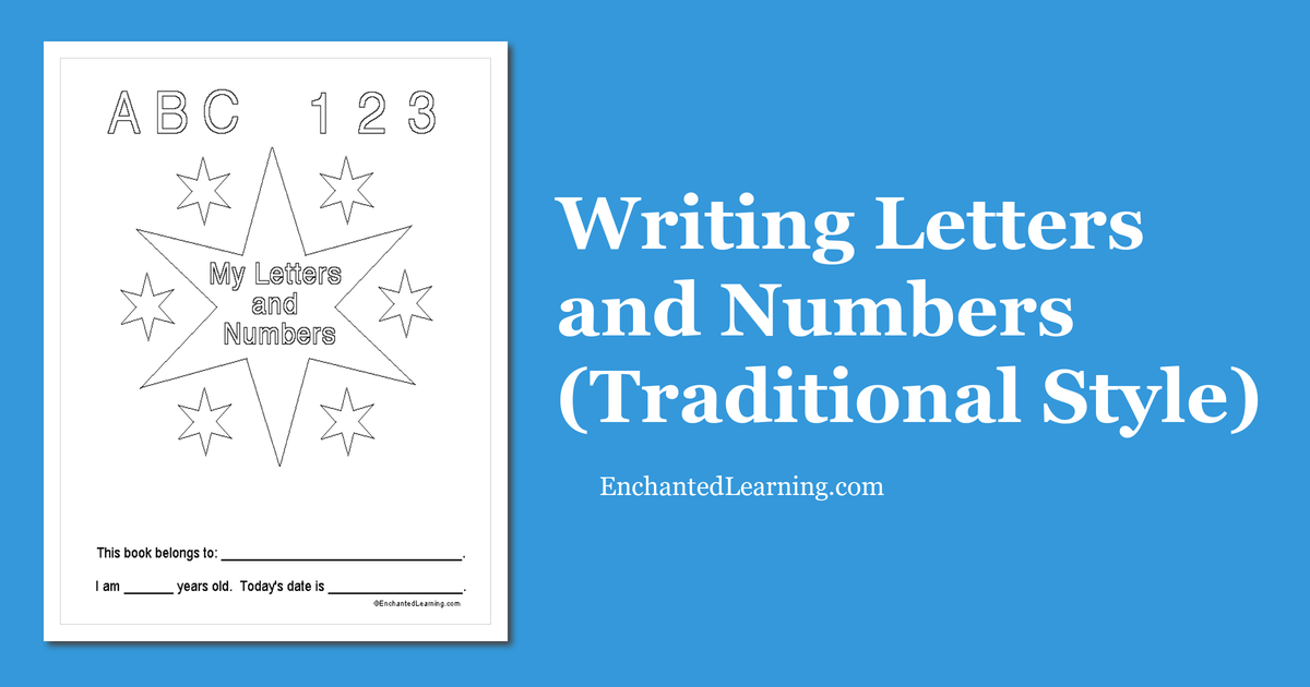 Writing Letters and Numbers (Traditional Style) - Enchanted Learning