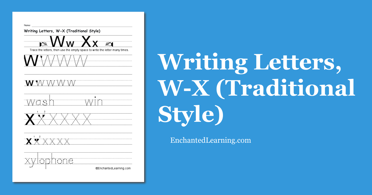 Writing Letters, W-X (Traditional Style) - Enchanted Learning