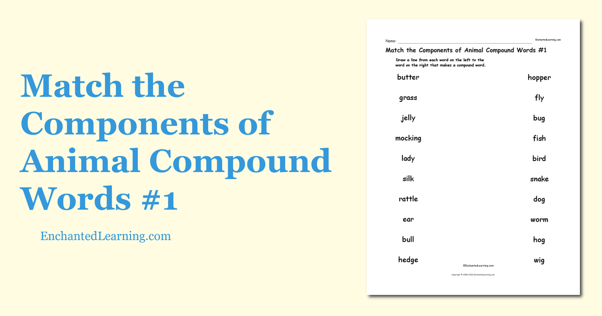 Match the Components of Animal Compound Words #1 - Enchanted Learning