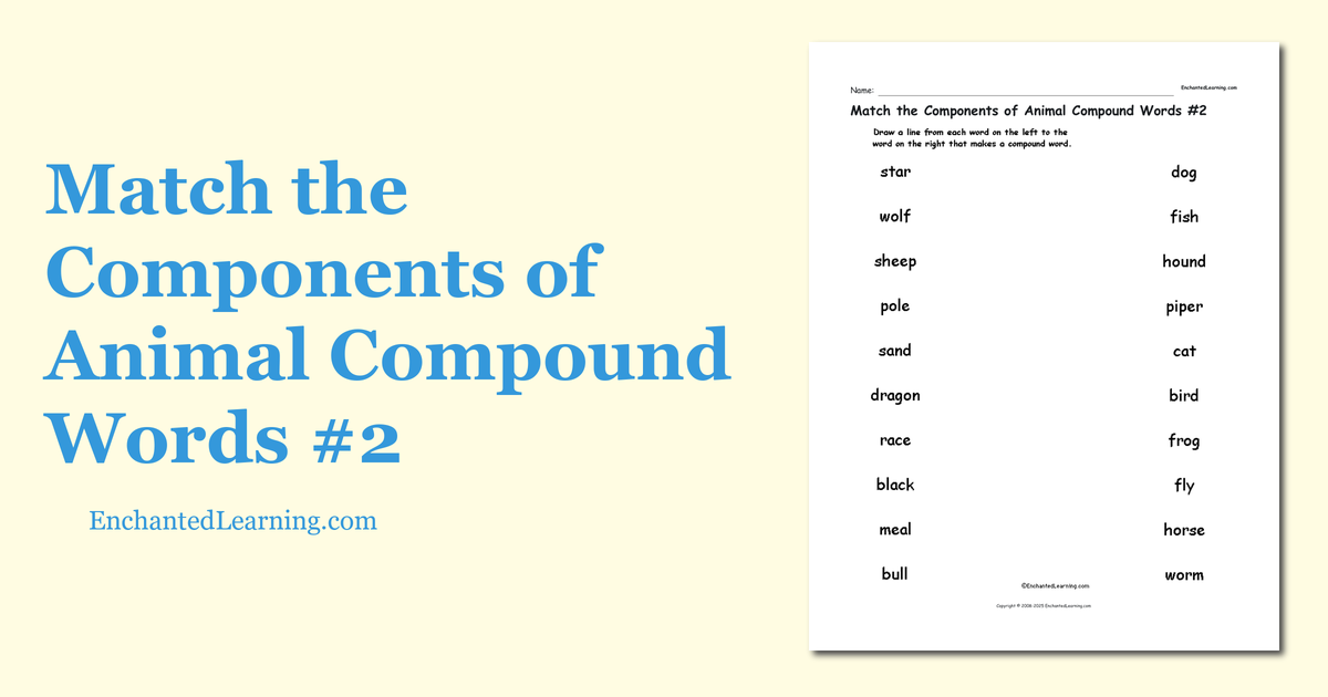 Match the Components of Animal Compound Words #2 - Enchanted Learning