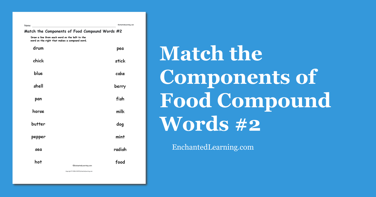 Match the Components of Food Compound Words #2 - Enchanted Learning