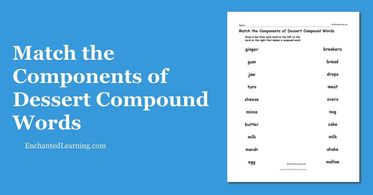 Match the Components of Dessert Compound Words - Enchanted Learning