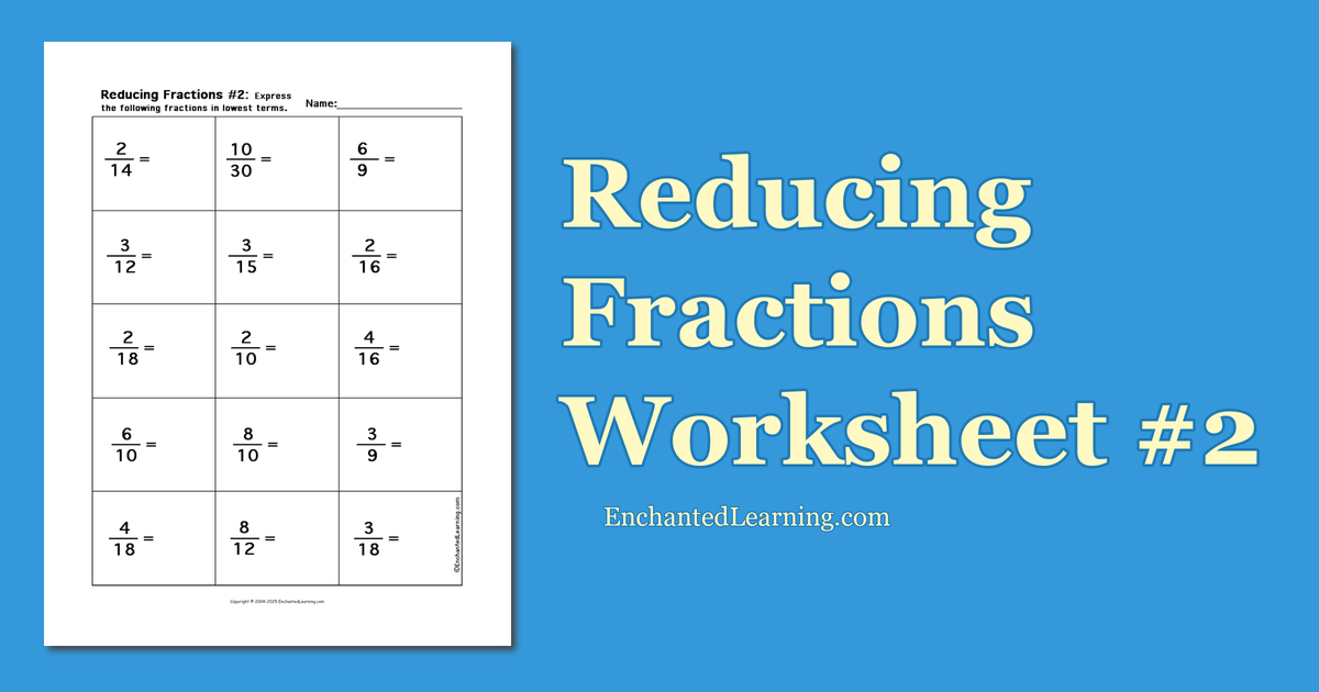 Reducing Fractions Worksheet #2 - Enchanted Learning