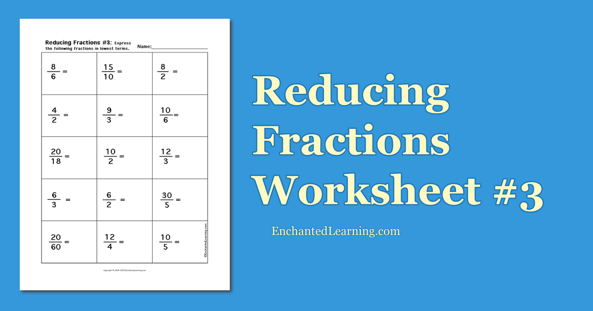 Reducing Fractions Worksheet #3 - Enchanted Learning