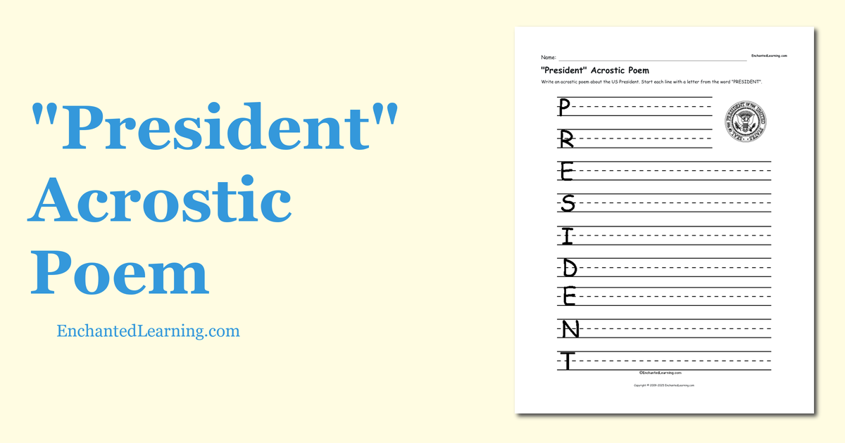 "President" Acrostic Poem - Enchanted Learning