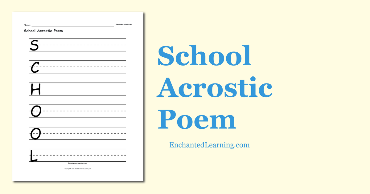 School Acrostic Poem - Enchanted Learning
