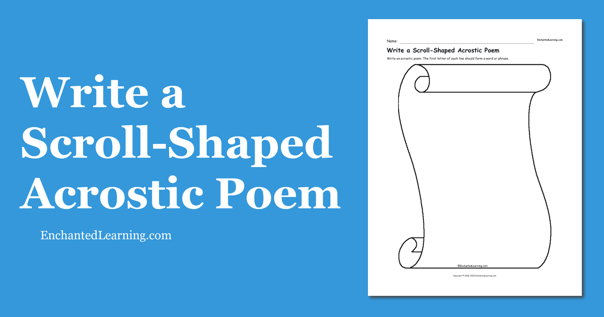 Write a Scroll-Shaped Acrostic Poem - Enchanted Learning