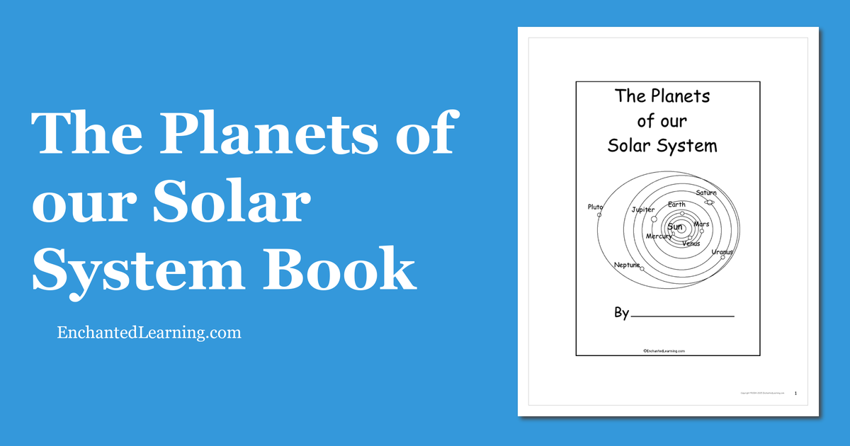 The Planets of our Solar System Book - Enchanted Learning