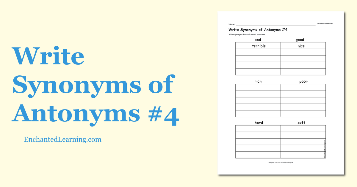 Write Synonyms of Antonyms #4 - Enchanted Learning