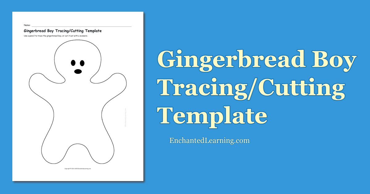 Gingerbread Boy Tracing/Cutting Template - Enchanted Learning