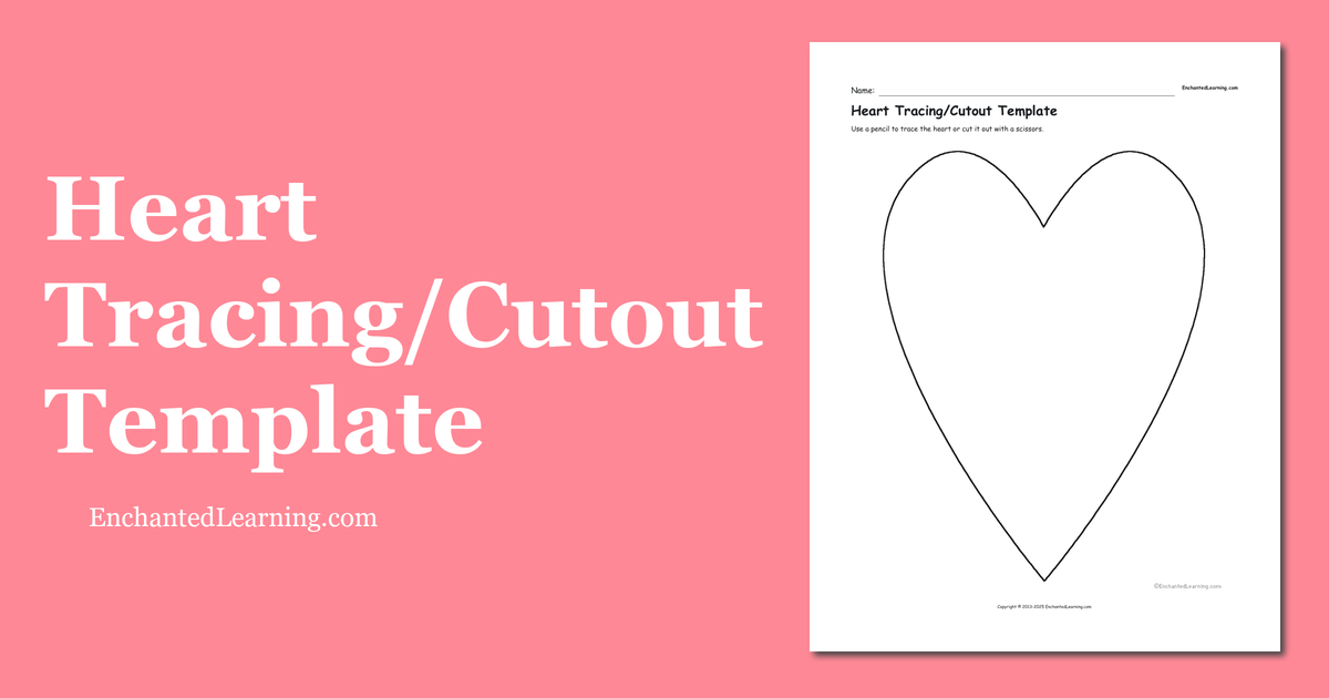 Heart Tracing/Cutout Template - Enchanted Learning