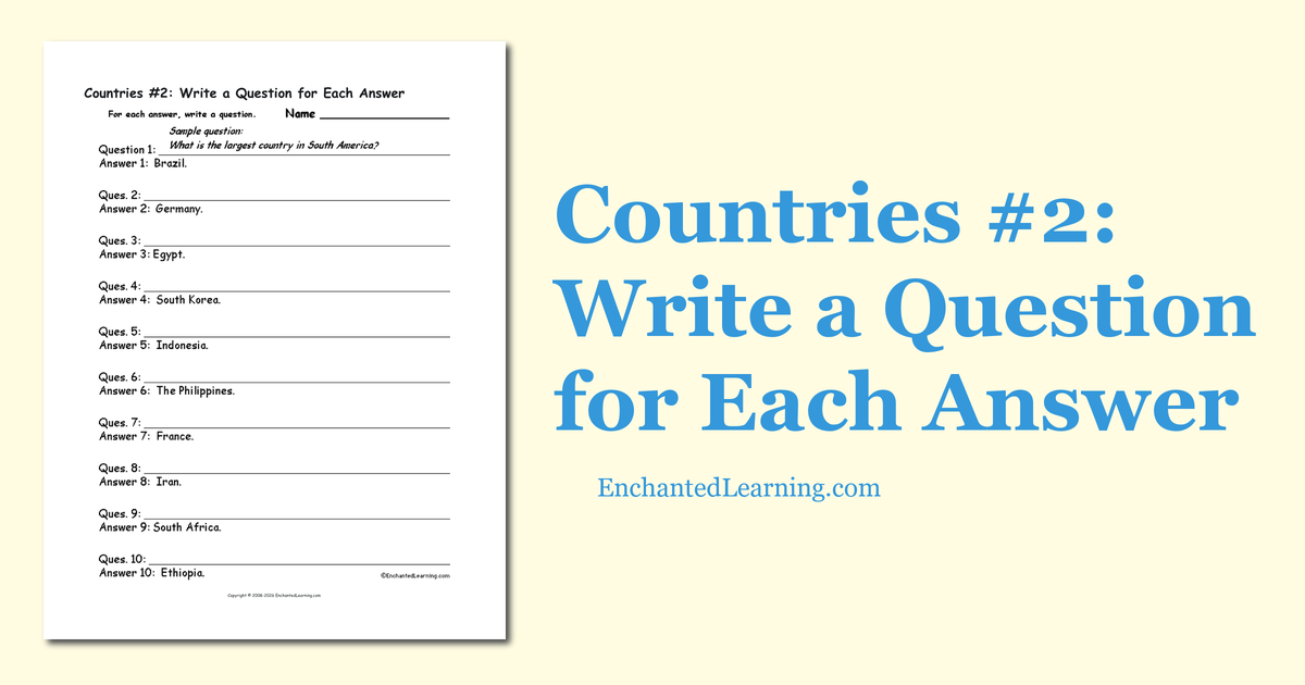 Countries #2: Write a Question for Each Answer - Enchanted Learning