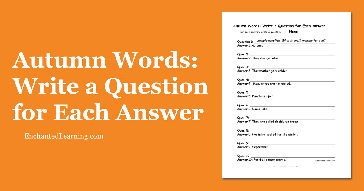 Autumn Words: Write a Question for Each Answer - Enchanted Learning