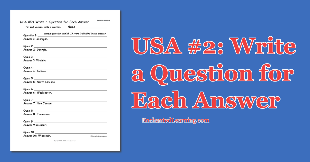USA #2: Write a Question for Each Answer - Enchanted Learning